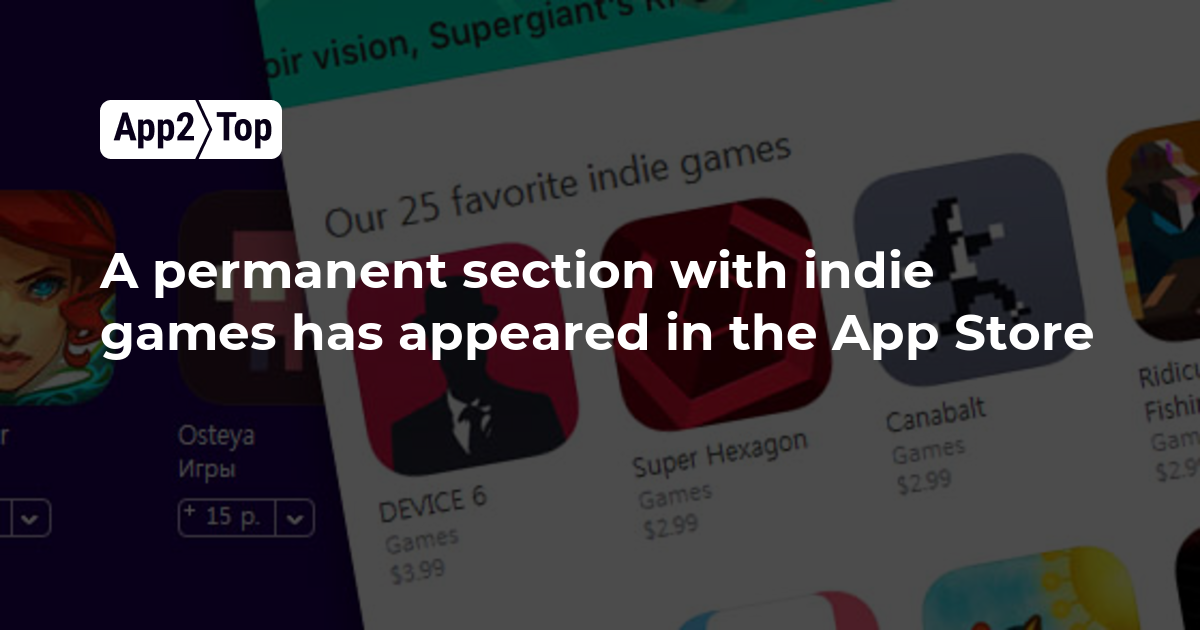 A permanent section with indie games has appeared in the App Store | App2top