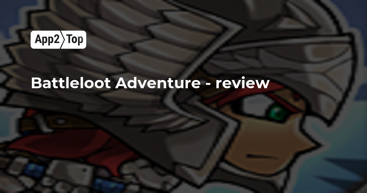 Battleloot Adventure – review | App2top