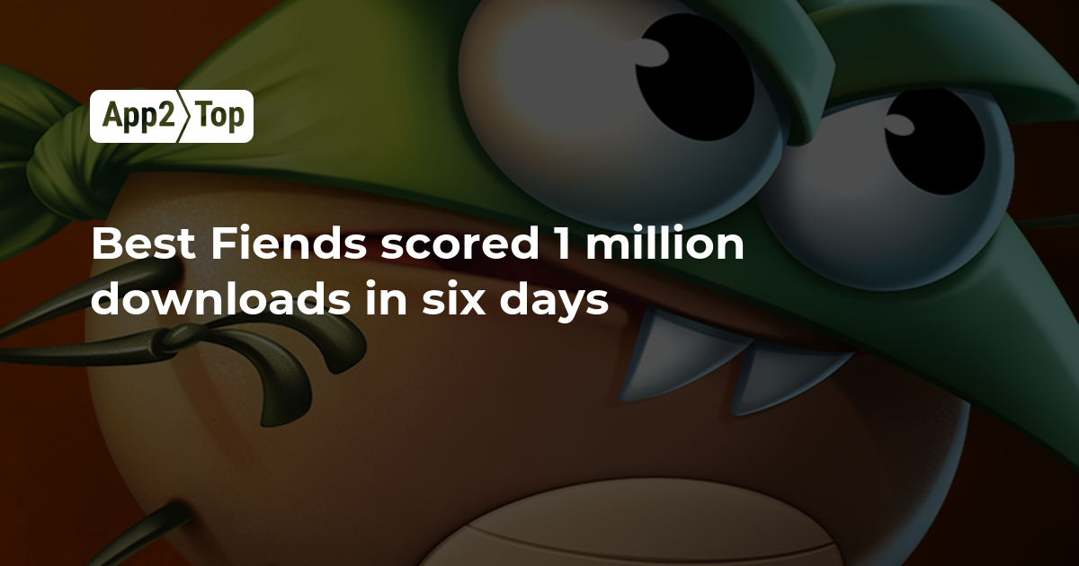 Best Fiends scored 1 million downloads in six days | App2top