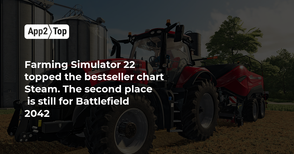 Farming Simulator 22 topped the Steam bestseller chart. The second ...