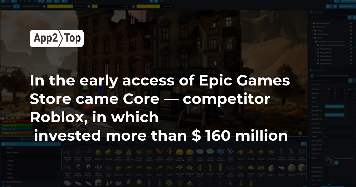 In the early access of Epic Games Store, Core, a competitor of Roblox ...