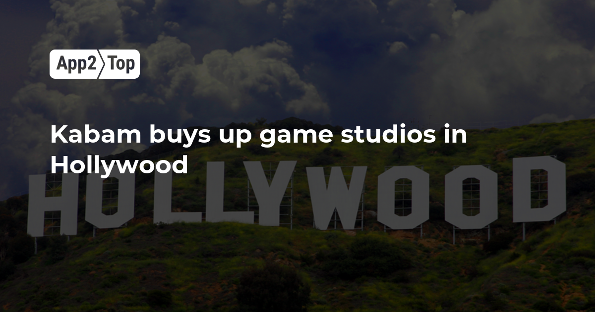 Kabam buys up game studios in Hollywood | App2top