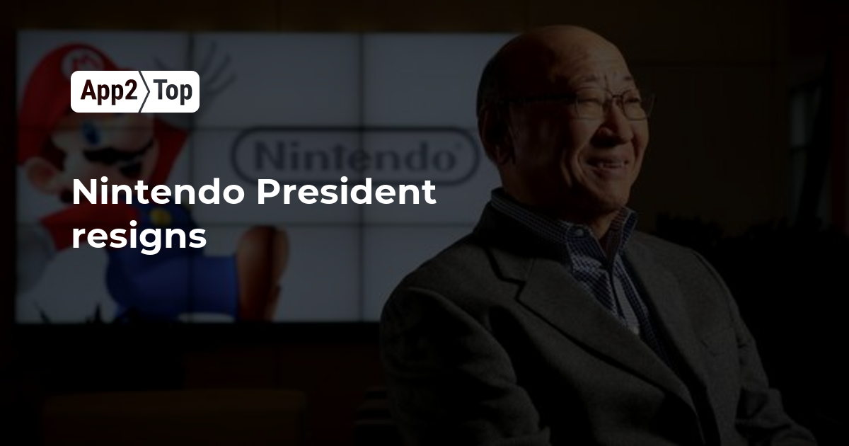 Nintendo President Resigns