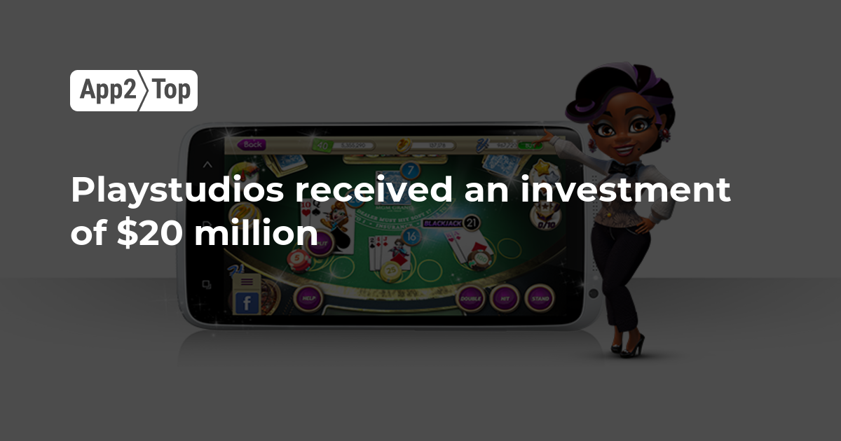 Playstudios received an investment of $20 million | App2top