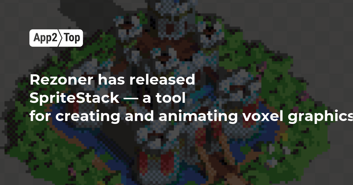 Rezoner has released SpriteStack, a tool for creating and animating ...