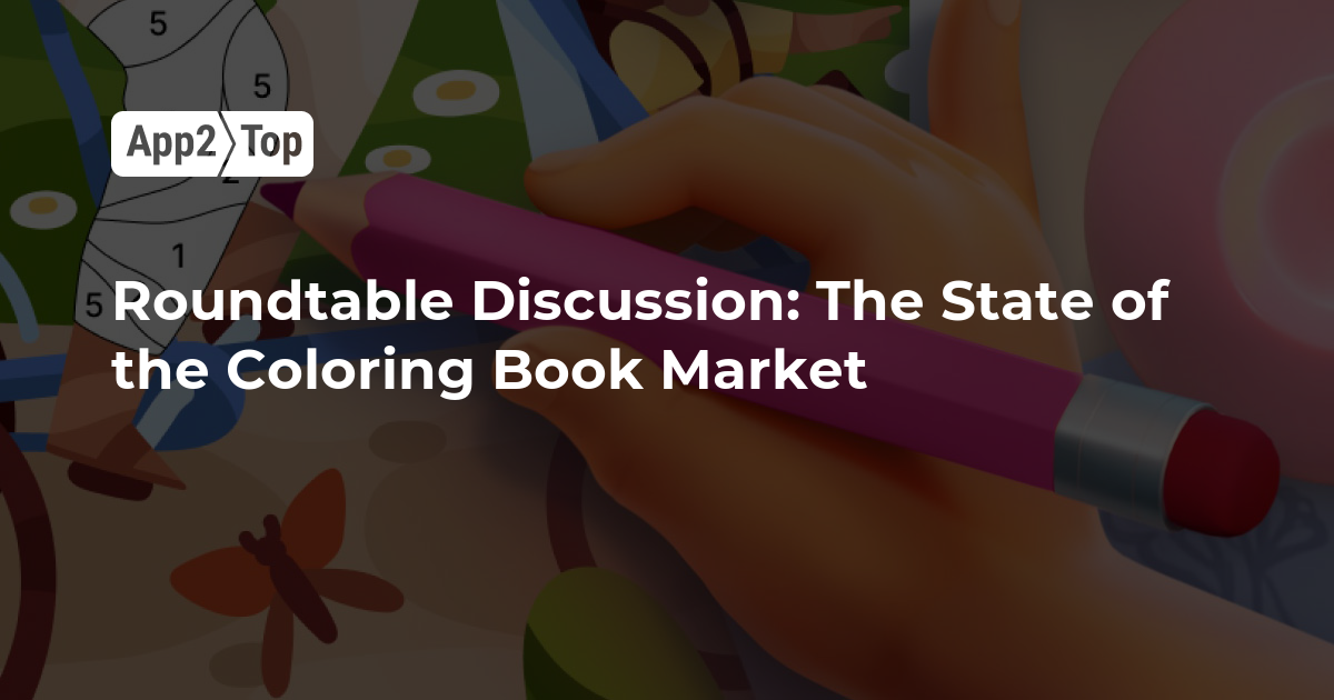 Круглый стол: ситуация на рынке игр-раскрасок. Интервью с Beresnev ...