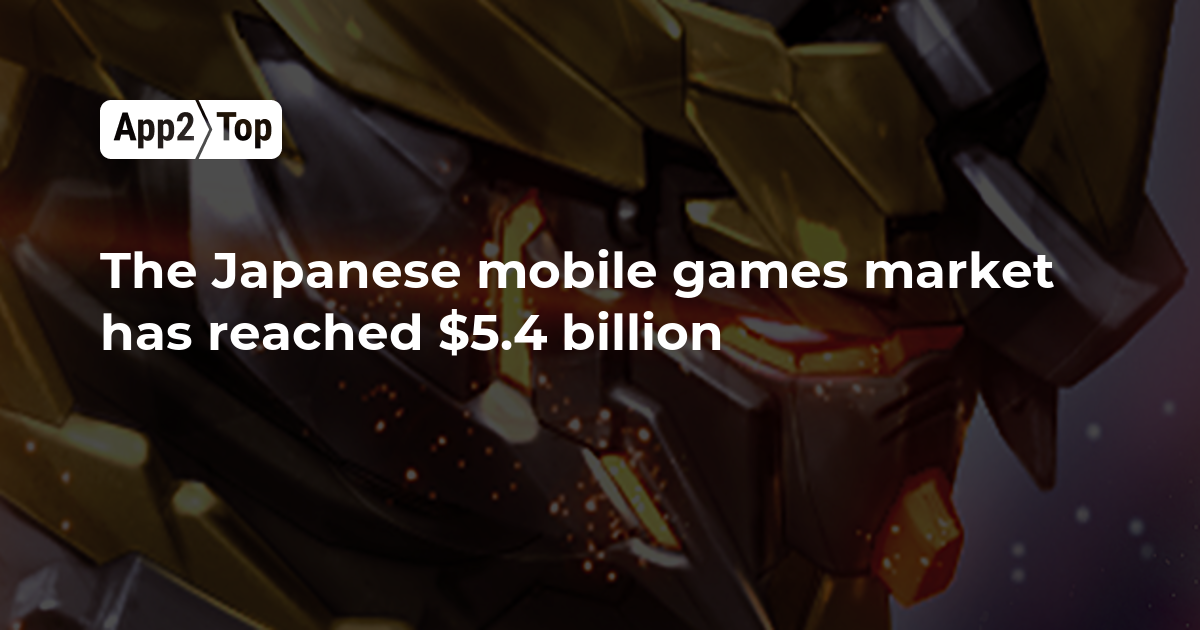 The Japanese mobile games market has reached $5.4 billion | App2top