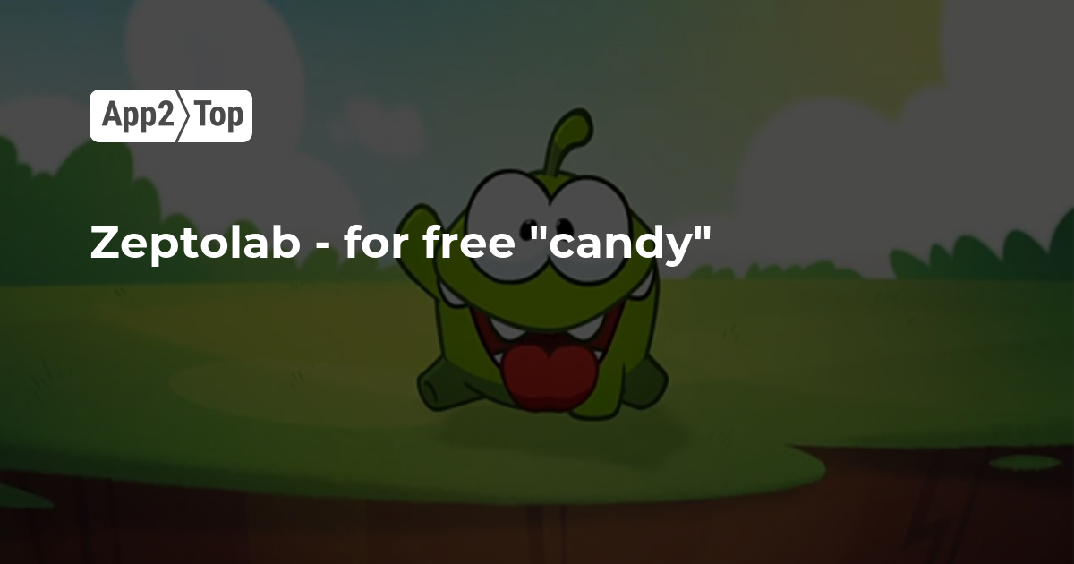 Zeptolab – for free “candy” | App2top